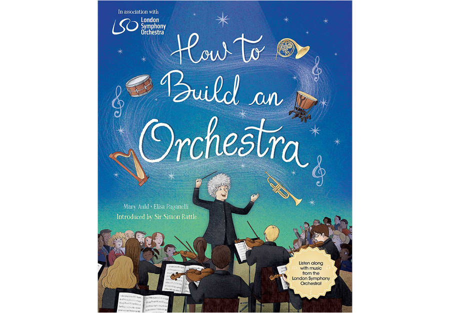 HOW TO BUILD AN ORCHESTRA Hardback + Download Music in Motion