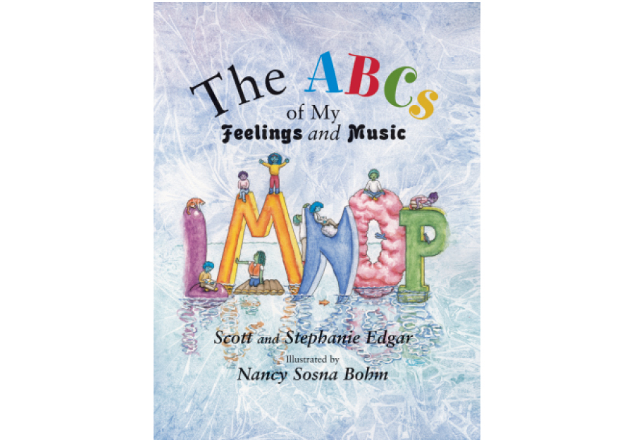 The ABCS OF MY FEELINGS AND MUSIC Hardback Music in Motion