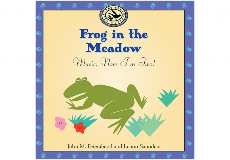 FROG IN THE MEADOW: Music, Now I'm Two CD Music in Motion