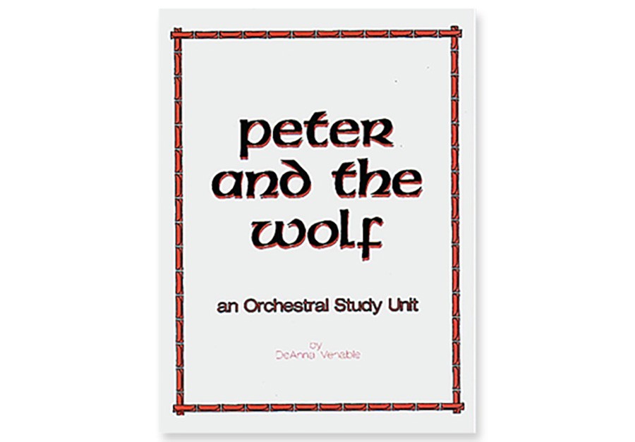PETER AND THE WOLF ORCHESTRAL STUDY UNIT Music in Motion